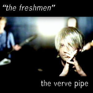The Verve Pipe – The Freshmen (Single) – Donny Brown